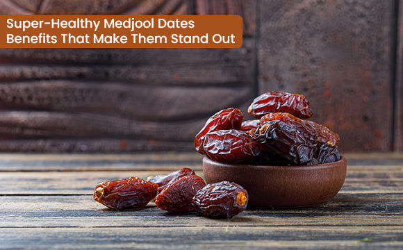 Medjool Dates: Nutrition, Benefits & How They Improve Your Health